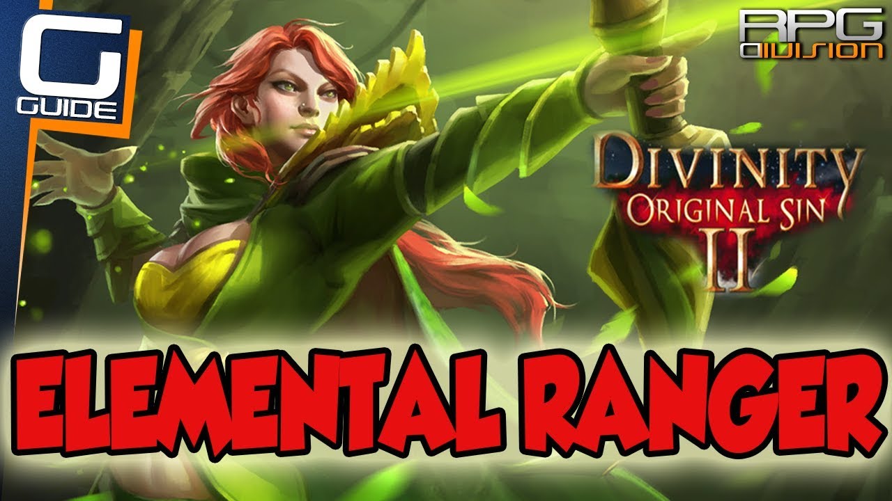 DIVINITY ORIGINAL SIN 2 - ULTIMATE ELEMENTAL RANGER BUILD - YouTube