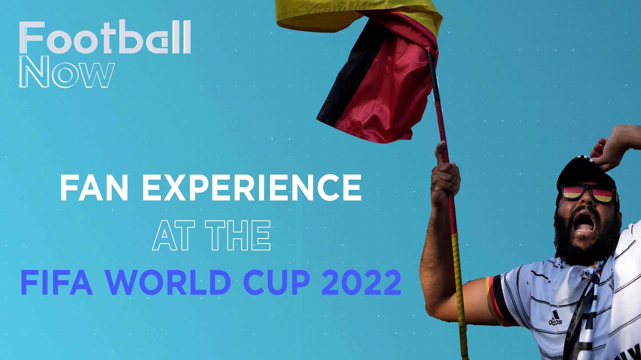 FIFA World Cup 2022: What can fans expect when coming to Qatar? | Football Now - YouTube