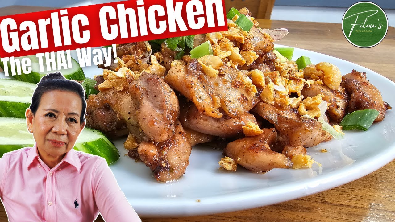 GARLIC Chicken The THAI Way | TRUST Us It's BETTER! - YouTube