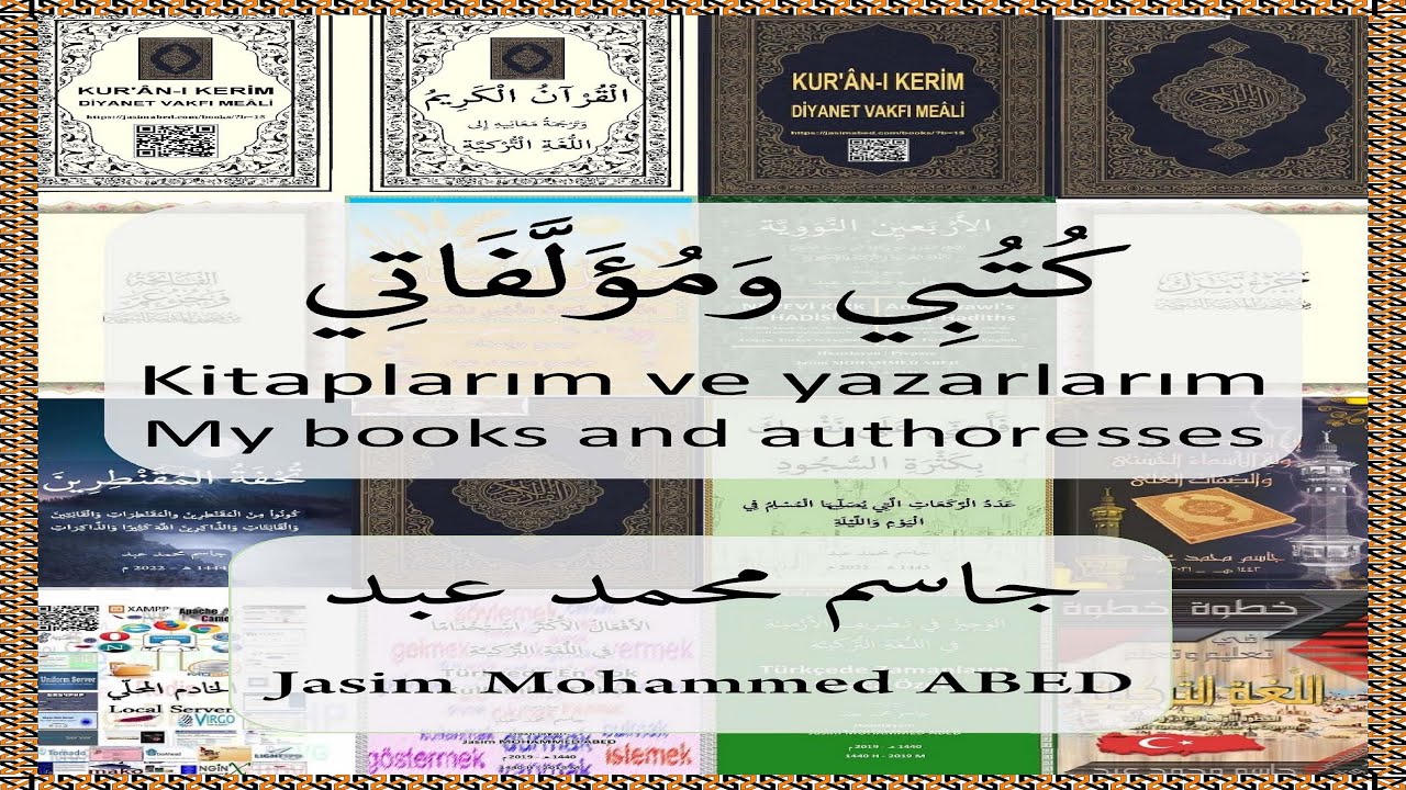 كُتُبِي وَمُؤَلَّفَاتِي - Kitaplarım ve yazarlarım - My books and ...