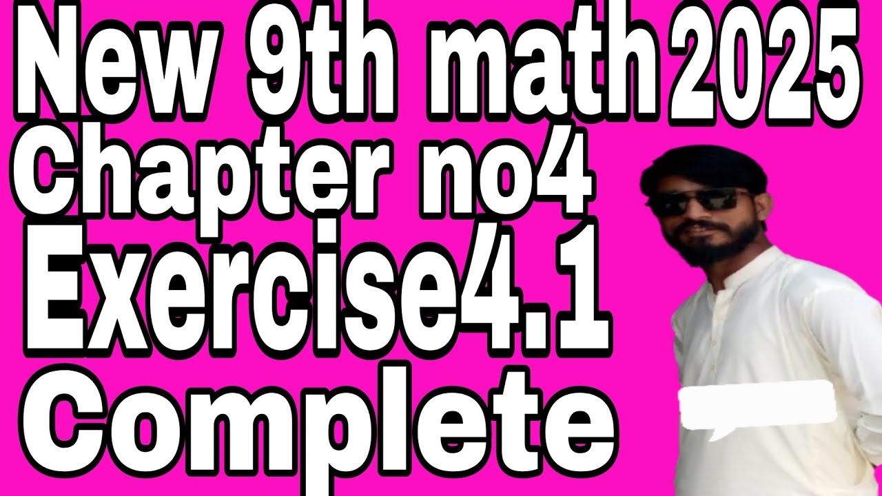 New 9th Math|| chapter no4||exercise4.1||complete - YouTube
