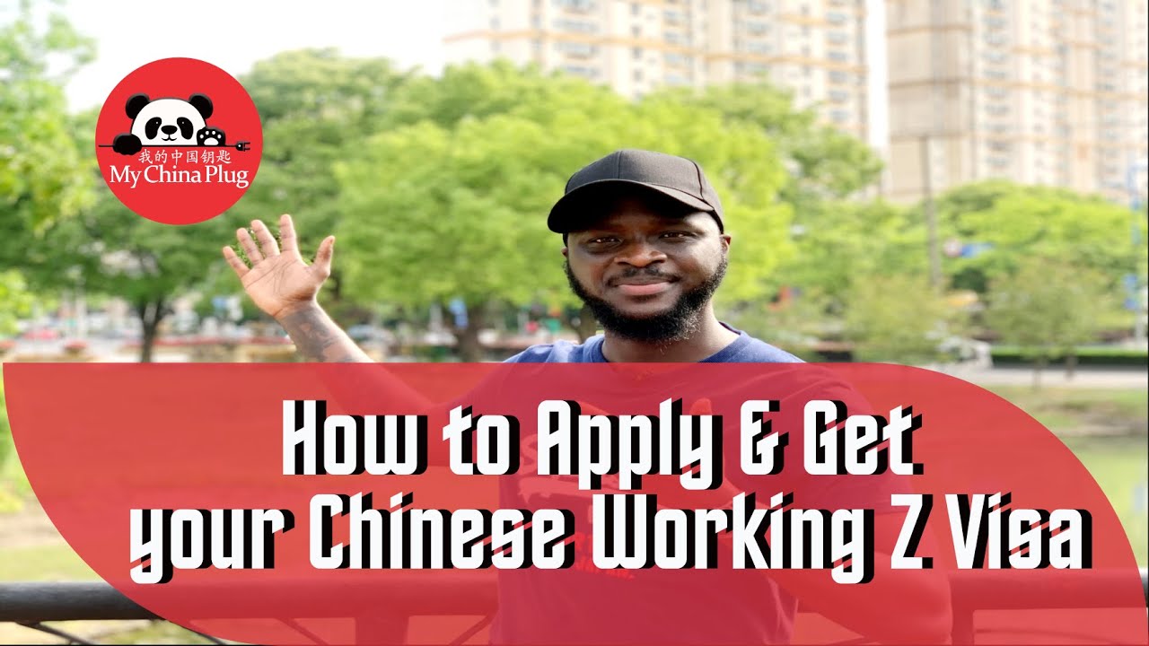 How to Apply and Get your Chinese Working (Z) Visa 2021 | WFOE - YouTube