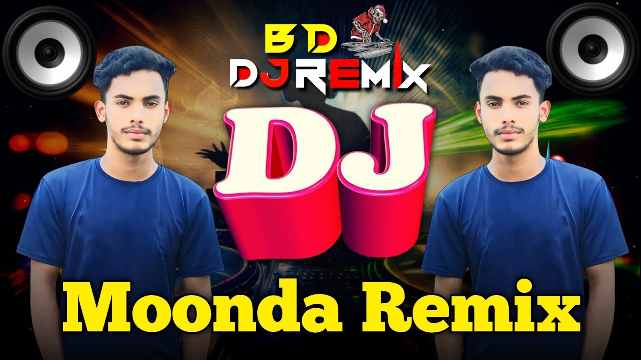 Moonda Remix / TikTok Viral Music / Bd Dj Remix.1 - YouTube