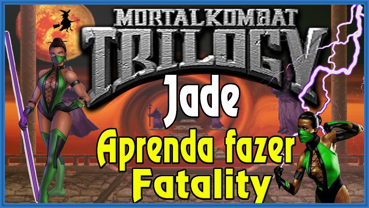 Aprenda como fazer fatality da Jade no Mortal Kombat Trilogy - YouTube