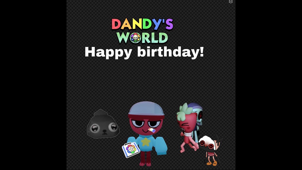 Happy birthday dandy’s world! - YouTube