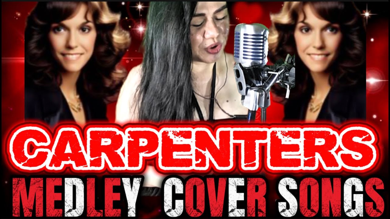 CARPENTERS MEDLEY COVER SONGS - YouTube