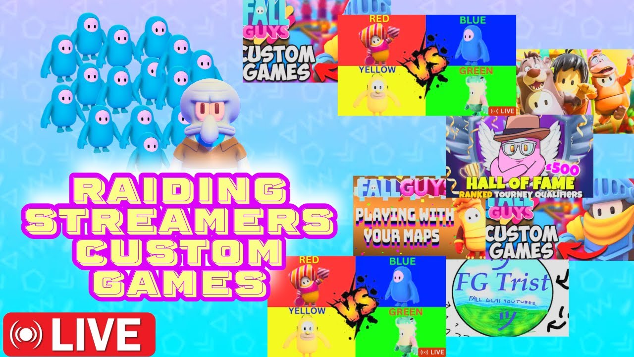 🔴 Live Fall Guys Raiding Streamers Custom games - YouTube