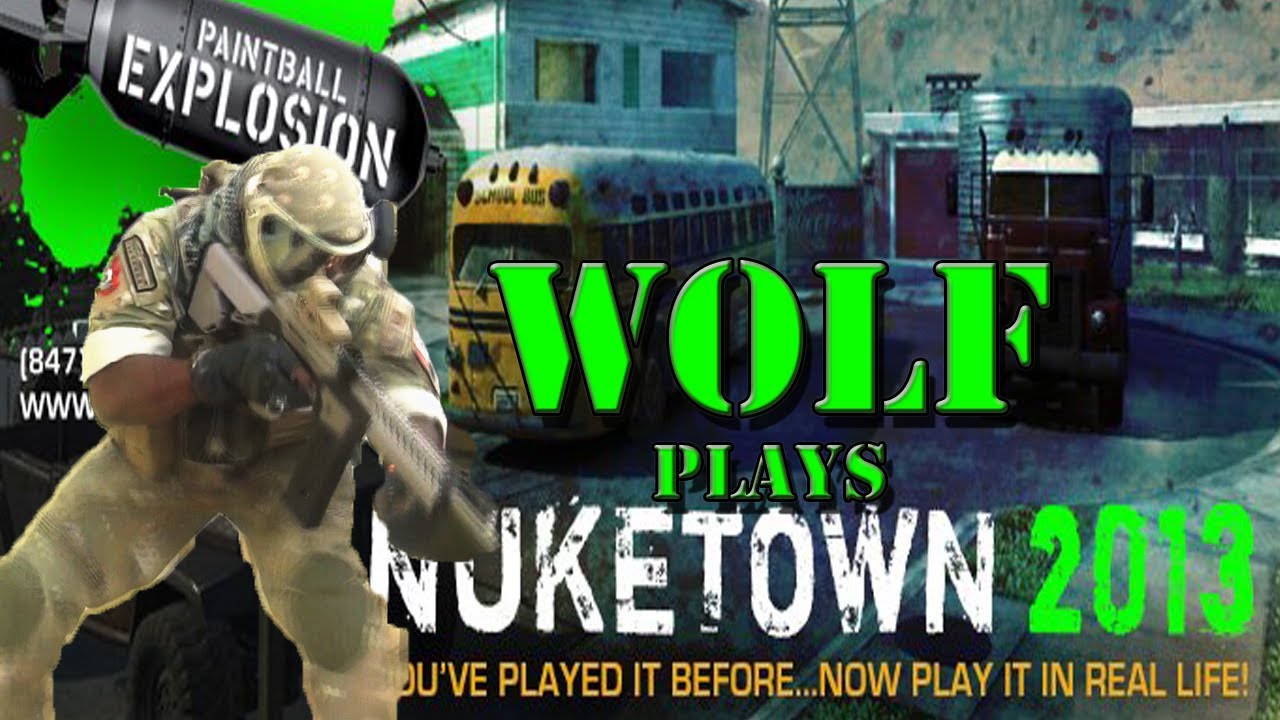 WOLF'S NUKETOWN Action!!!!! PT.1 - YouTube