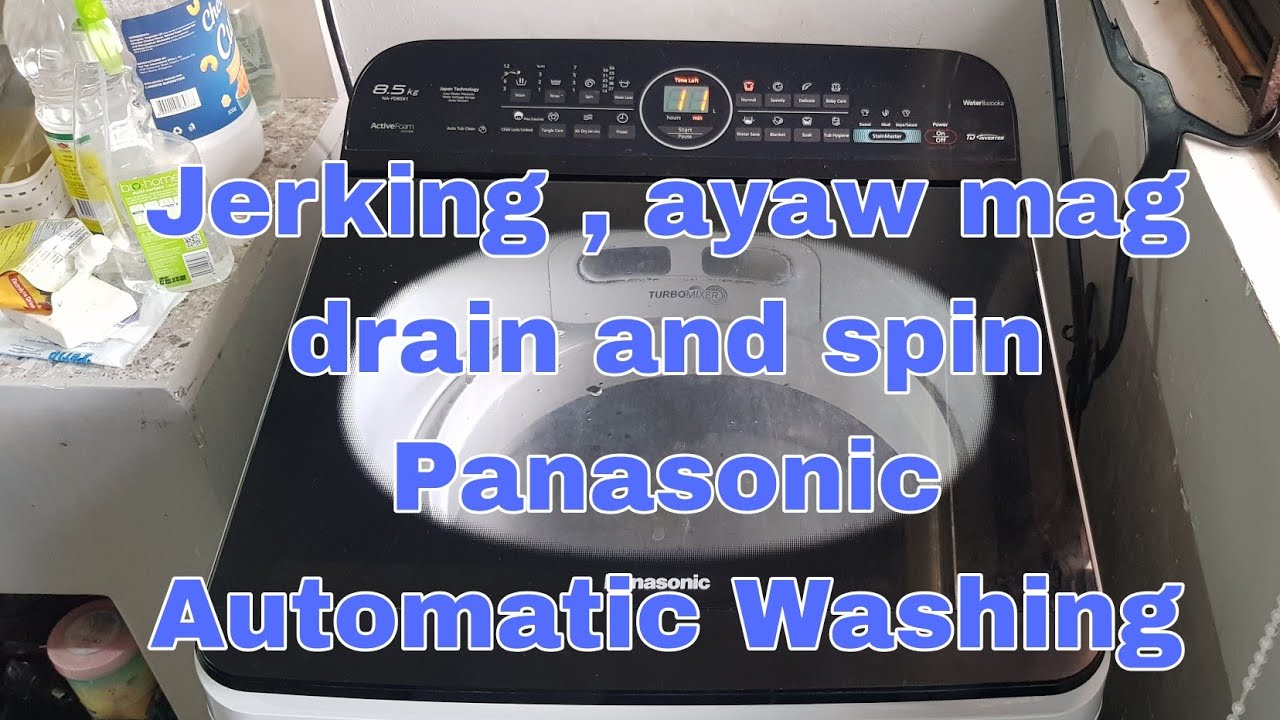 Jerking, Ayaw mag drain and spin Panasonic Automatic Washing Machines ...