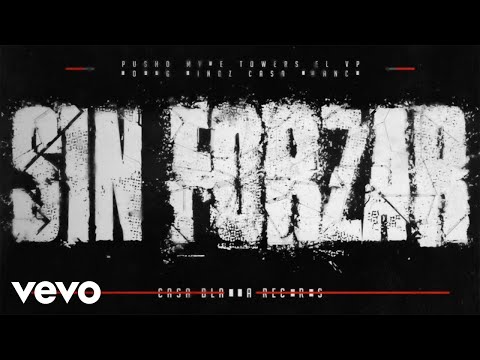 Pusho & Myke Towers - Sin Forzar (Lyric Video)