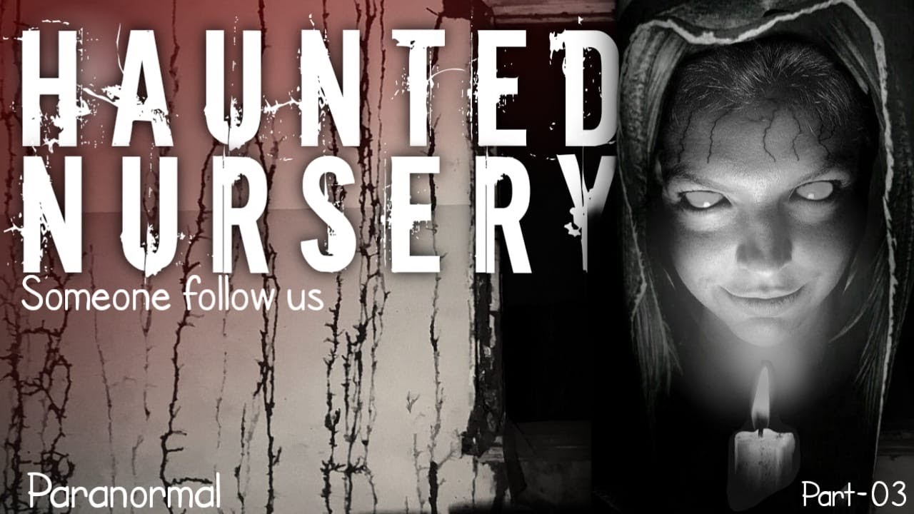 Extreme Haunted Nursery in Karachi Mari Goth | Someone follow us | Part ...