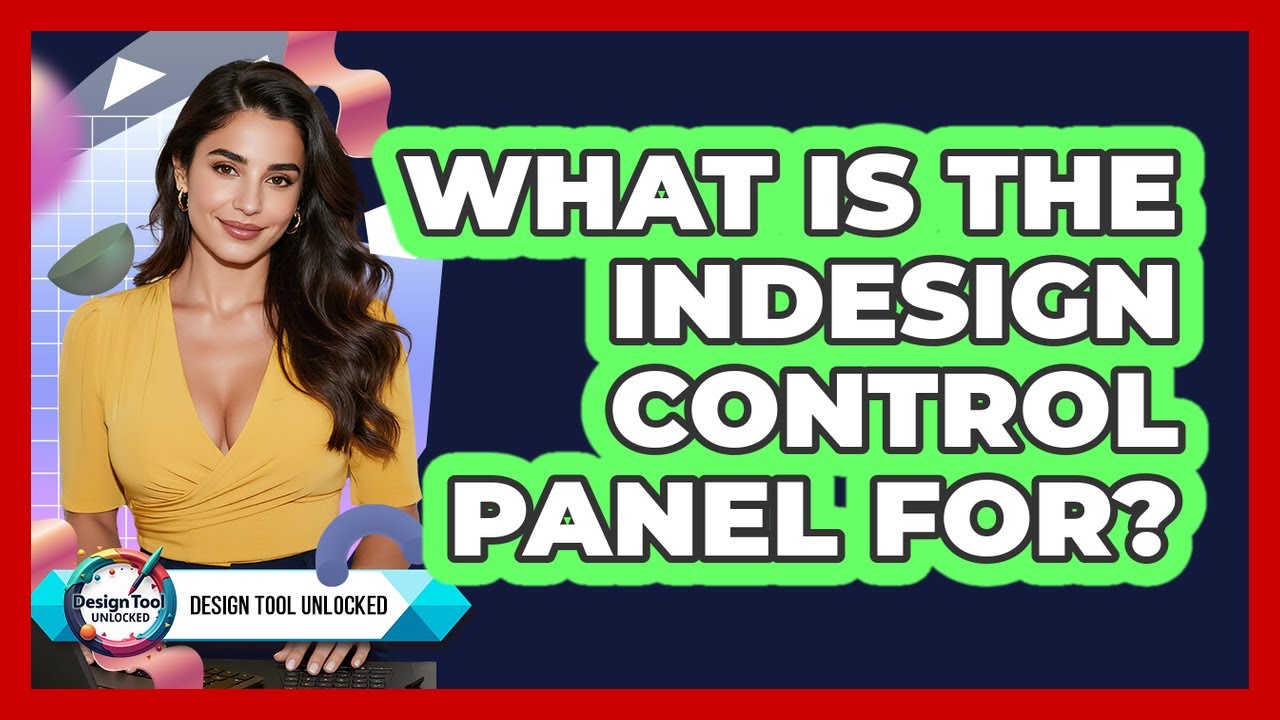 What Is The InDesign Control Panel For? - YouTube