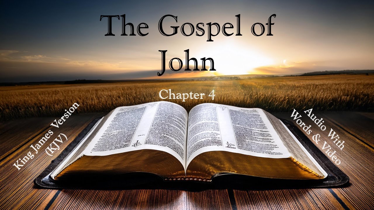 The Gospel of John, Chapter 4 - Holy Bible (KJV) - Audio with Words ...