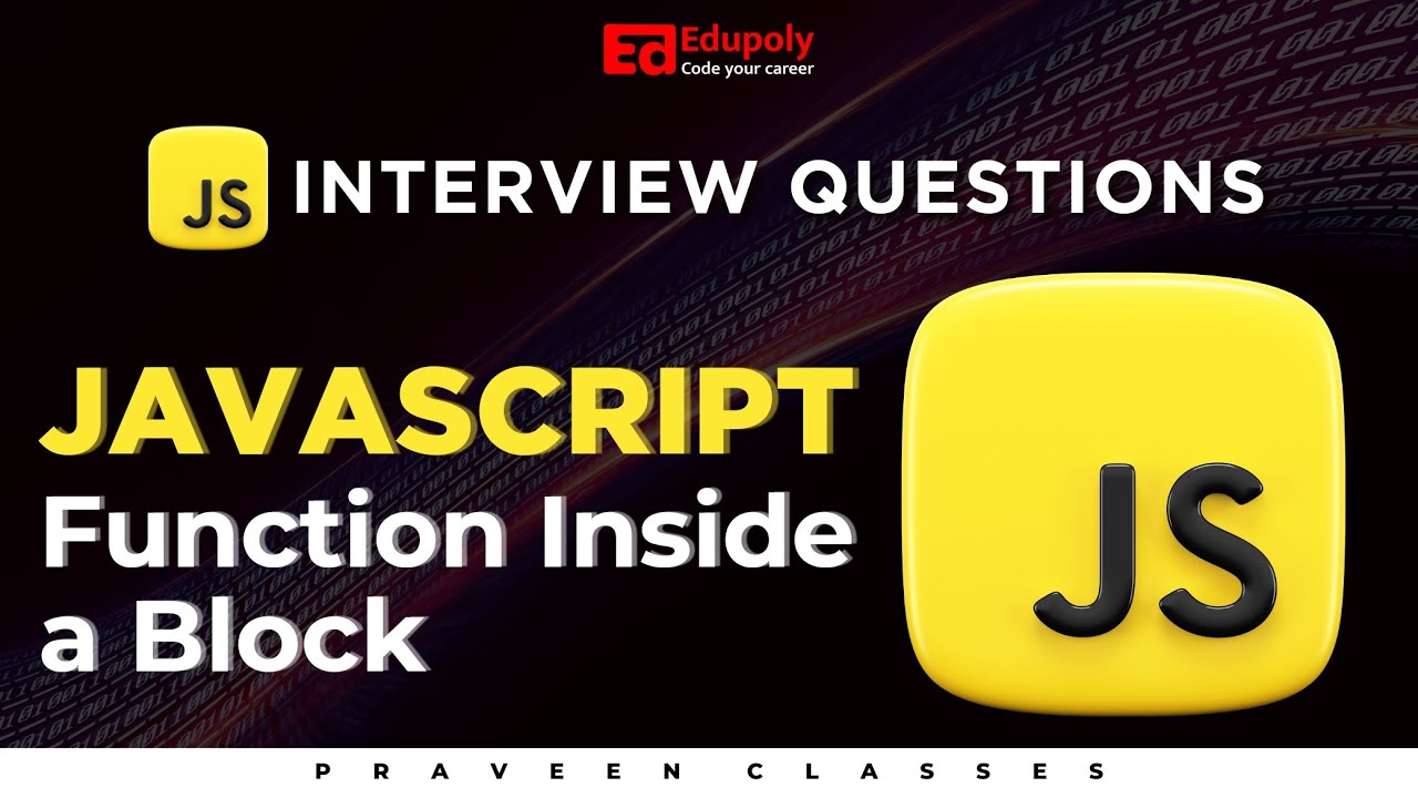 Javascript Function Inside A Block Javascript Interview Questions 5691