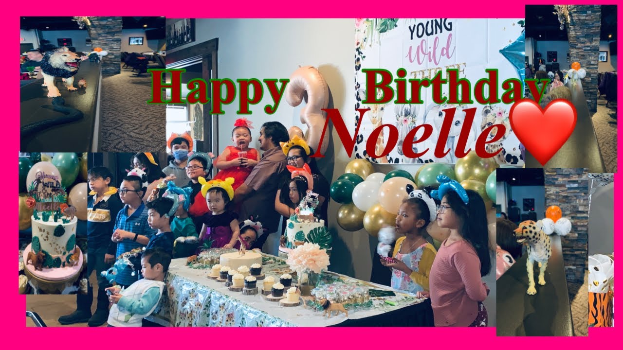 ABOUT NOELLE 3rd BIRTHDAY PARTY/Gabby & Mommy - YouTube