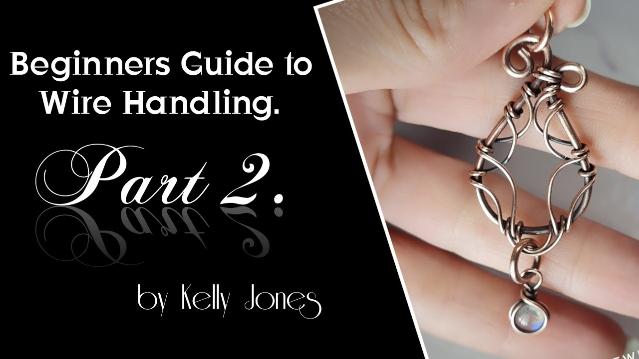 A Beginners Guide to Wire Handling. Part 2. - YouTube