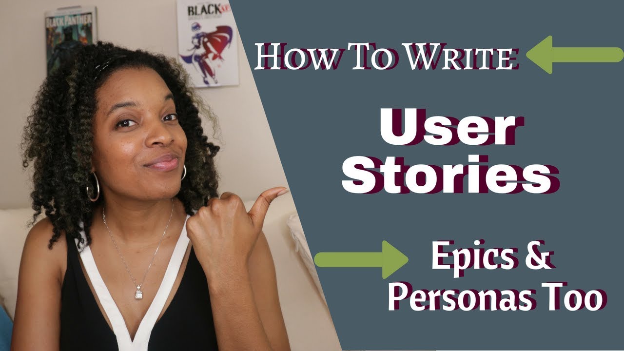How To Write User Stories, Epics, & Personas || Day-to-Day Dev Life ...