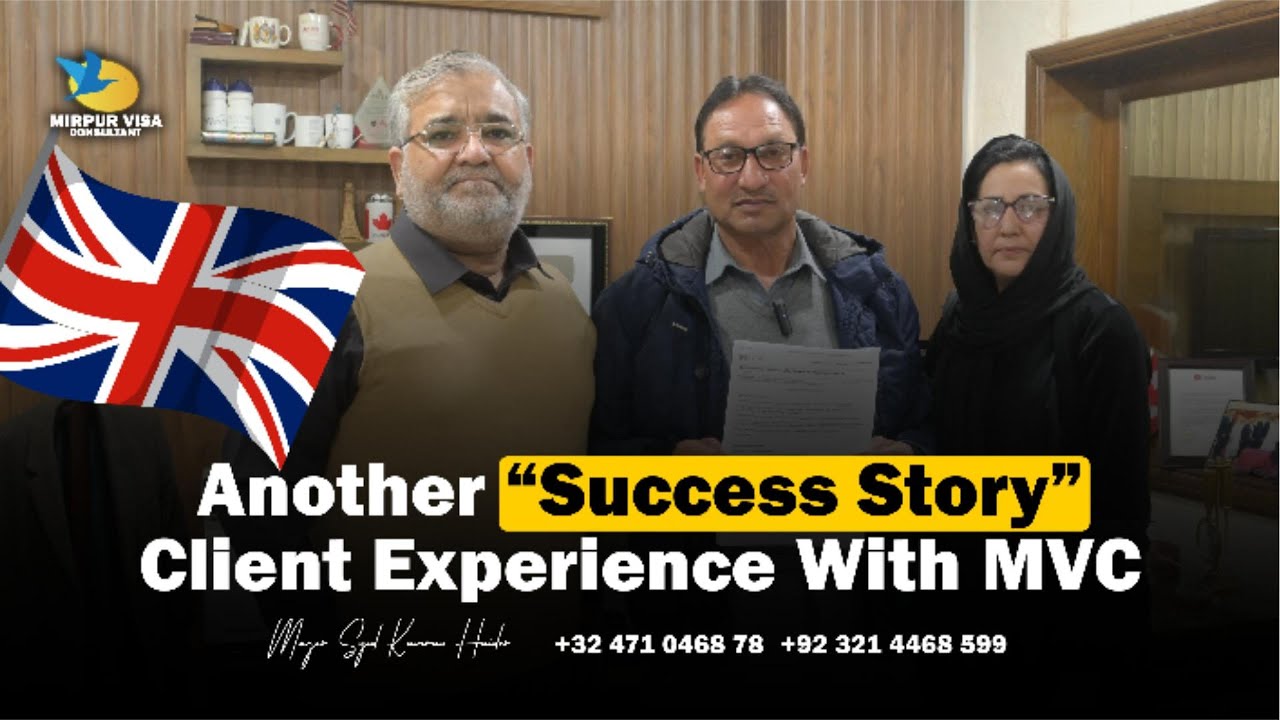UK Success Story 2026 | Major (R) Syed Kamran Haider | Mirpur Visa ...