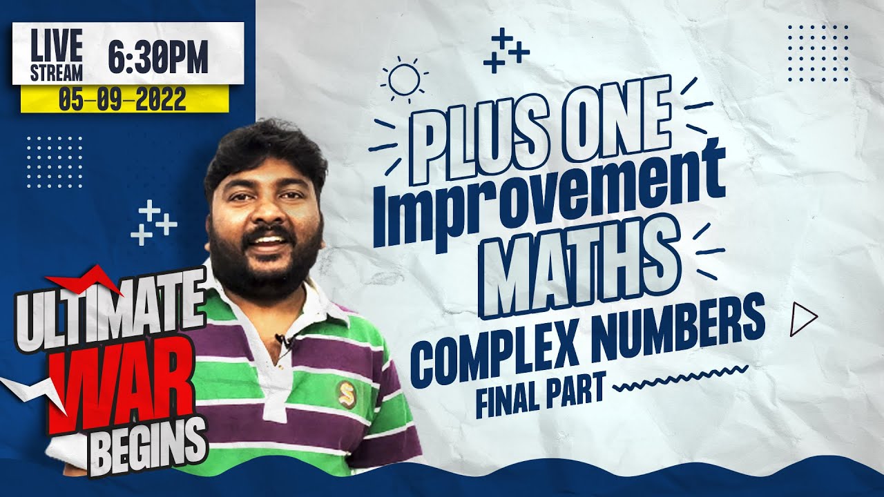 Plus One | Improvement | Live Streaming | Maths | Chapter - 5 | Complex ...