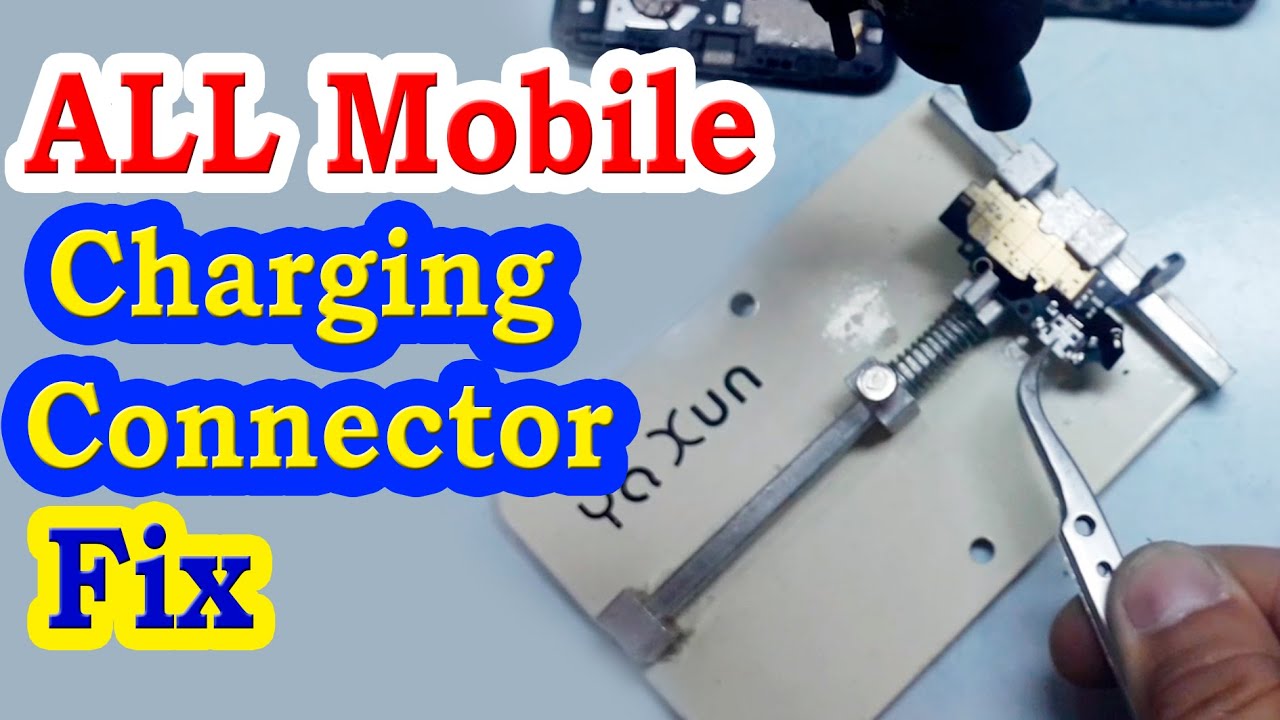 How To Replace Any Smart Phone USB Charging Port / All Mobile Charging ...