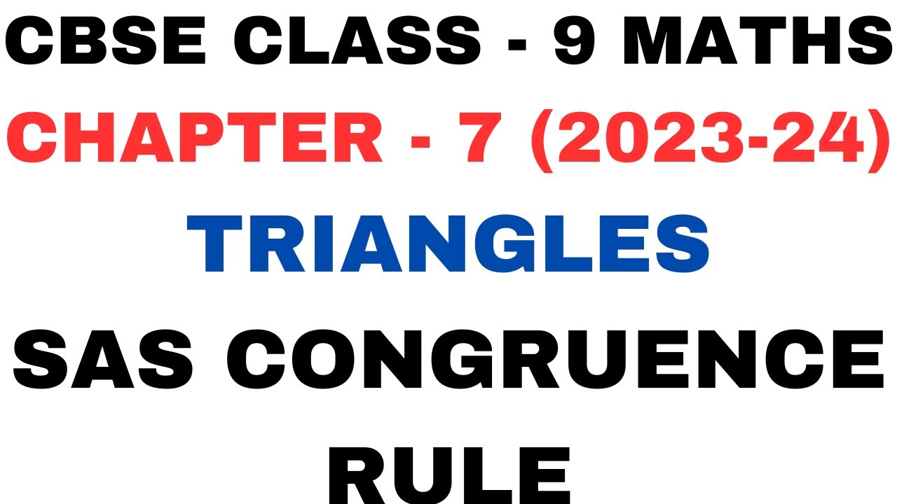 SAS Rule l Chapter 7 Triangles l Congruence of Triangles Rules l ...