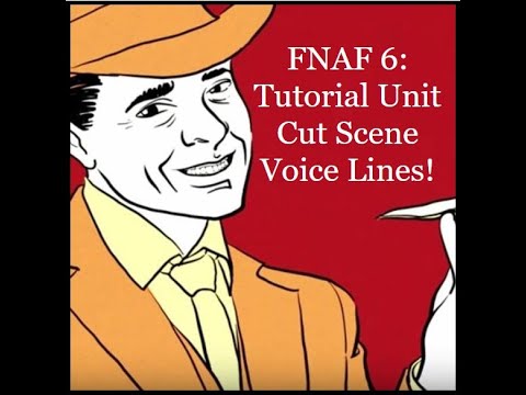 FNAF 6 - All Tutorial Unit's Voice Lines! - YouTube