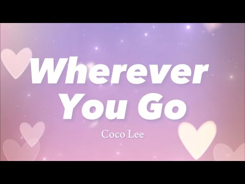 Wherever You Go - Coco Lee - YouTube