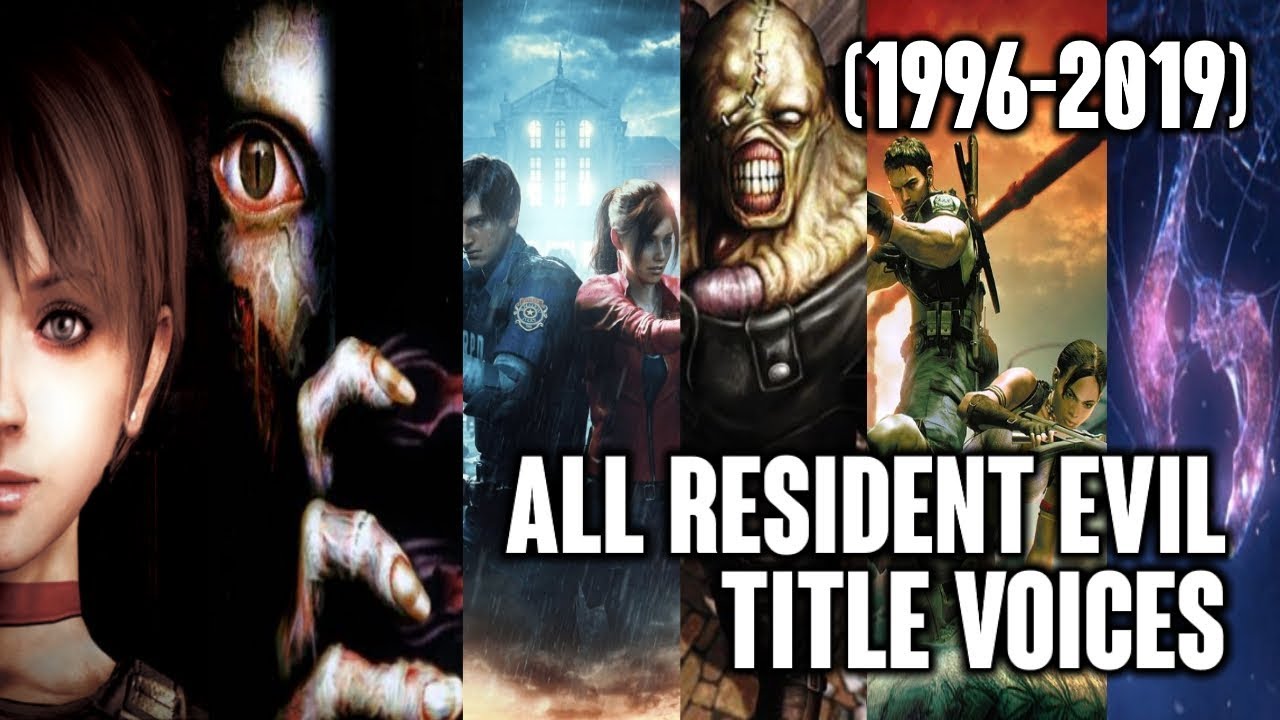 All Resident Evil/Biohazard Title Voices (1996-2019) (UPDATED) - YouTube