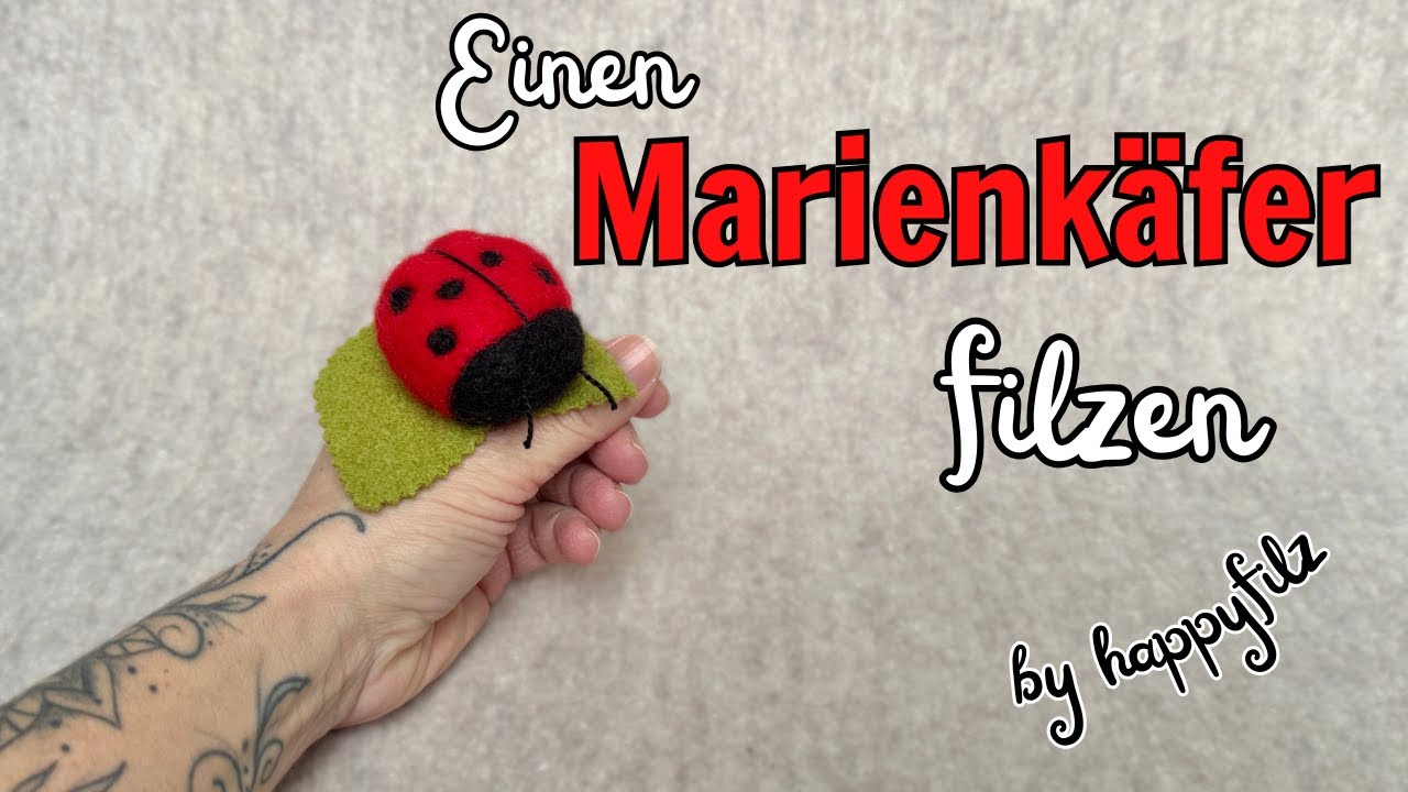 Filzen für Anfänger * Filzanleitung Marienkäfer * Filzen mit der Nadel ...