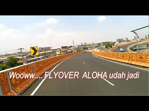 Fly Over Aloha sudah jadi dan bisa di lewati kendaraan umum - YouTube