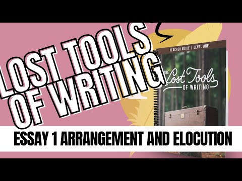 LTW Essay 1 Arrangement and Elocution | A Parent's Guide to Teaching ...