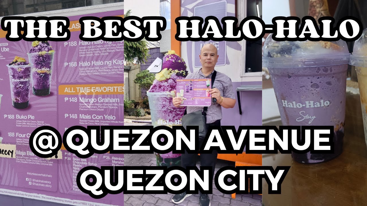 HALO-HALO STORY IN QUEZON AVENUE SERVES THE TASTIEST AND BEST LOOKING ...