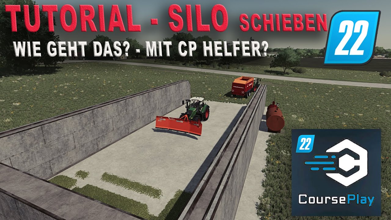 LS22 - Tutorial - COURSEPLAY - Silo walzen lassen! - Erklärt - YouTube