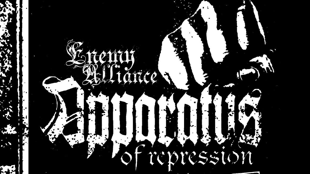 Enemy Alliance – Apparatus of Repression (2020 Version) - YouTube