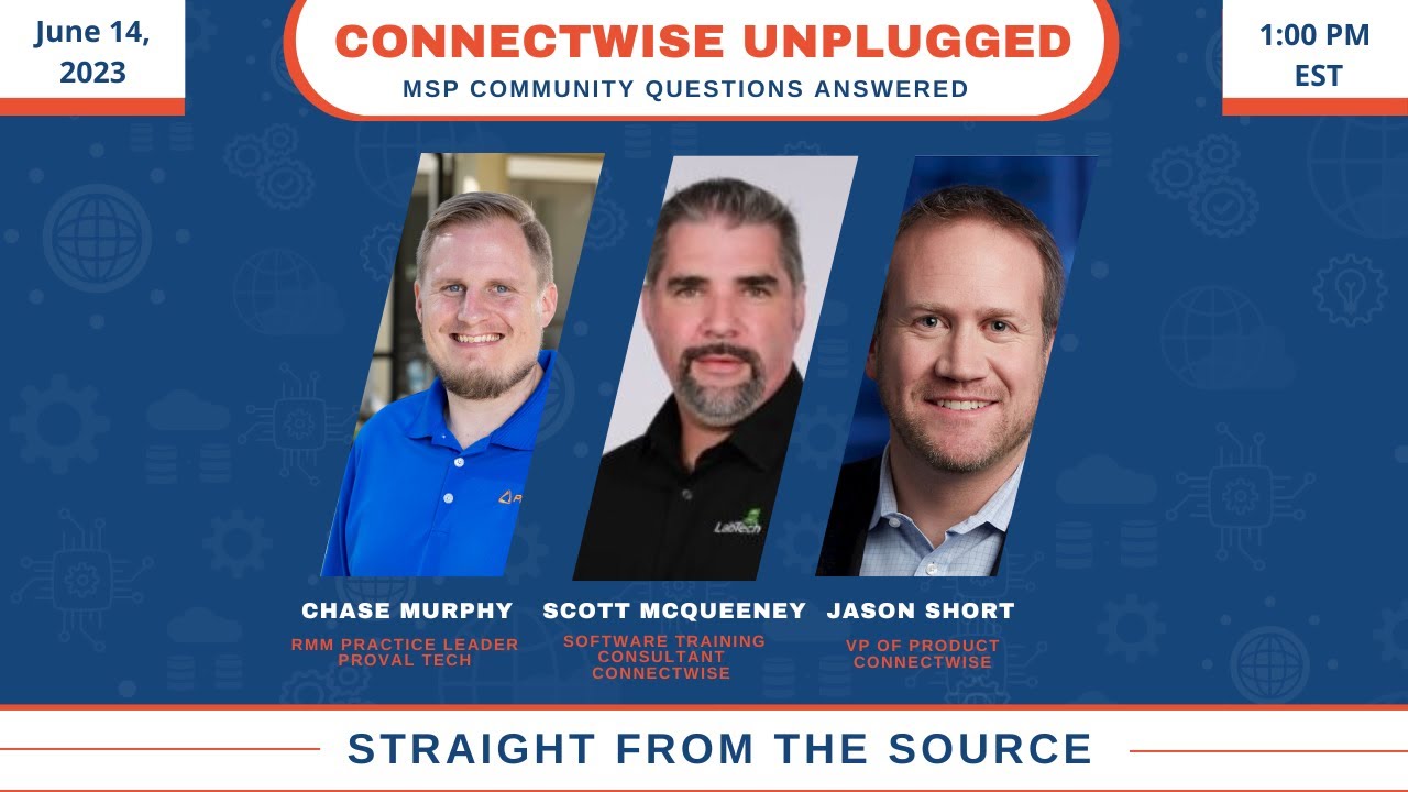 Webinar: ConnectWise Unplugged: MSP Community Questions Answered ...