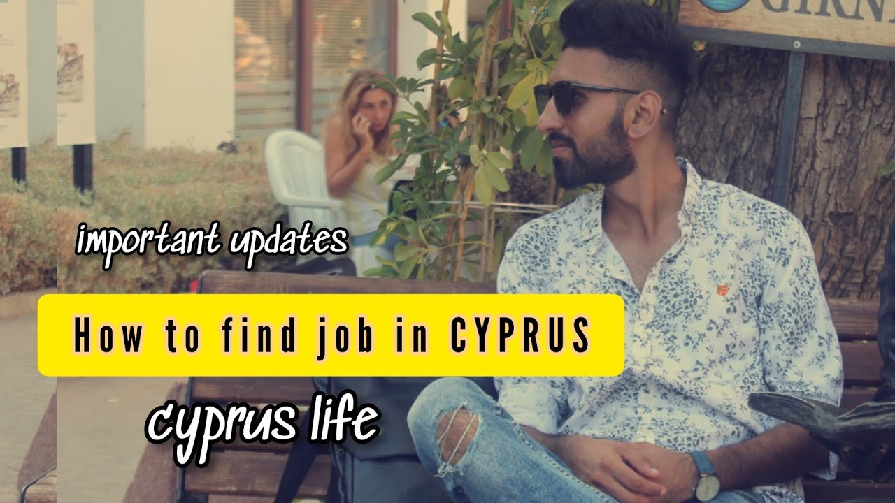 How to find job in North Cyprus || Important Notice || Cyprus Life 2019 ...