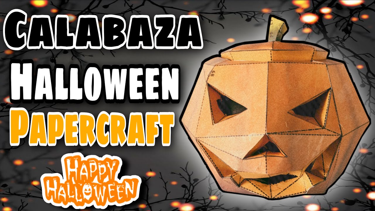 Como hacer CALABAZA HALLOWEEN PAPERCRAFT DIY - YouTube