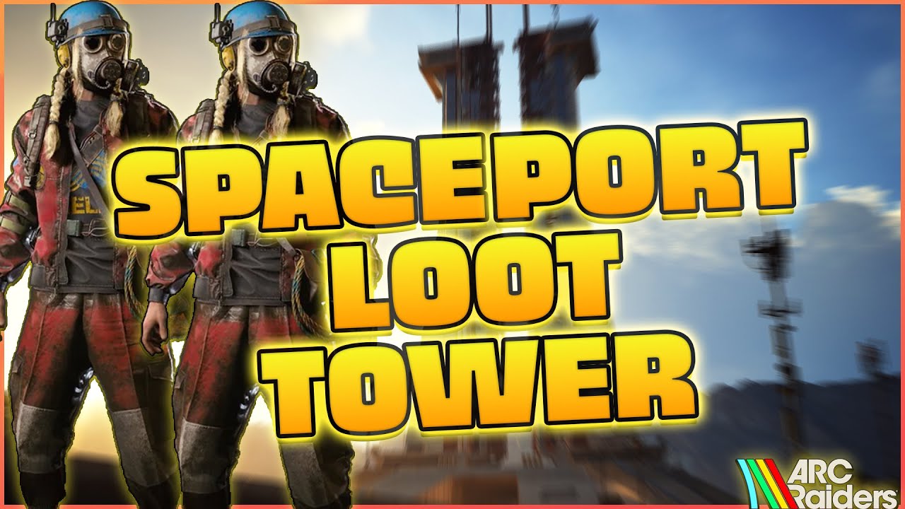 Arc Raiders! Spaceport loot tower in game event. Duos push spaceport ...
