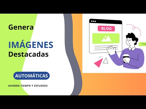 BANNERS AUTOMATIZADOS EN TUS ENTRADAS | WORDPRESS | IMÁGENES DESTACADAS AUTOMÁTICAS