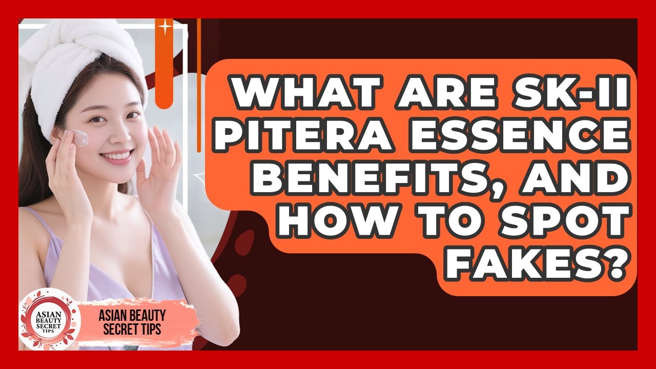 What Are SK-II Pitera Essence Benefits, And How To Spot Fakes? - Asian ...