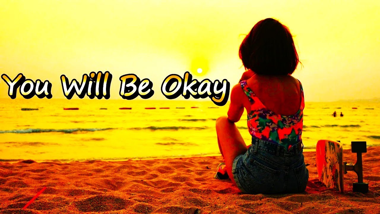 You Will Be Okay - Trending English Pop Music with Lyrics | Kavi Tunez ...