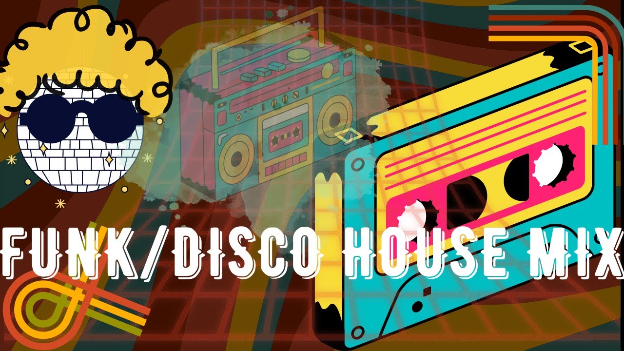 Funk Disco House Mix |#30| By Dj Prof3 🍻 - YouTube