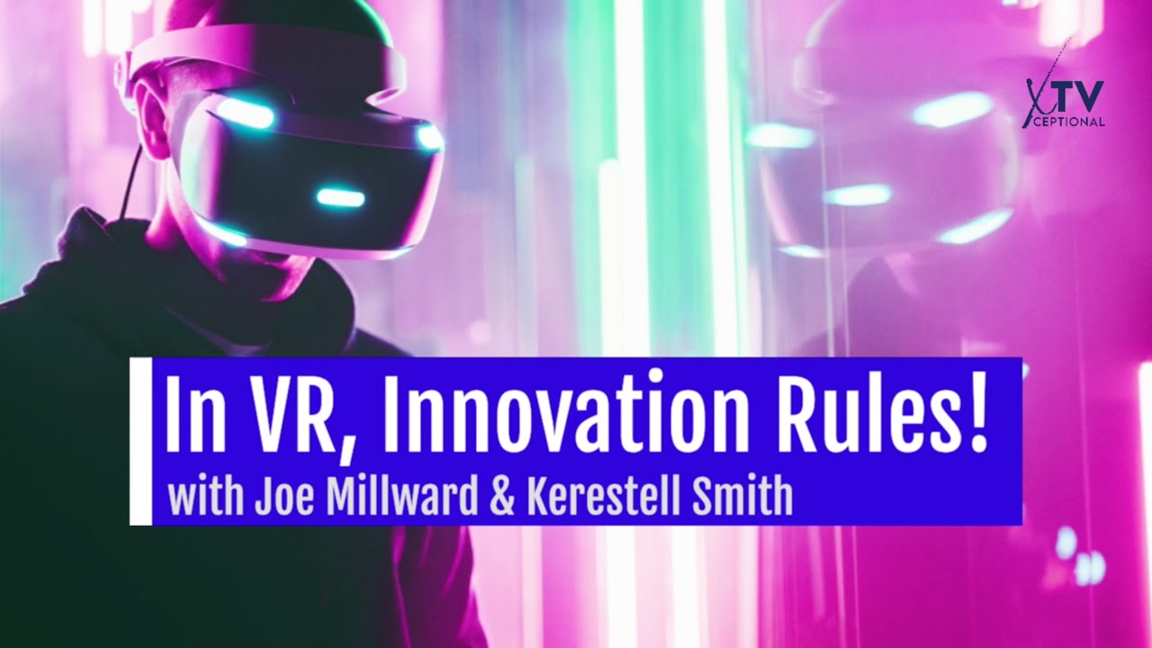 In VR, Innovation Rules - YouTube