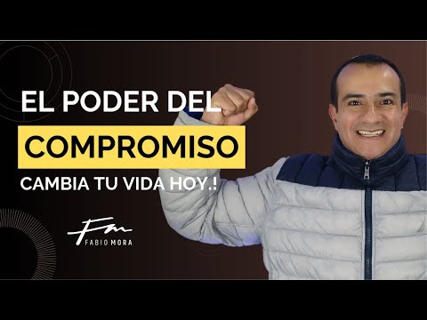 EL PODER DEL COMPROMISO, CAMBIA TU VIDA HOY. #motivacion # ...
