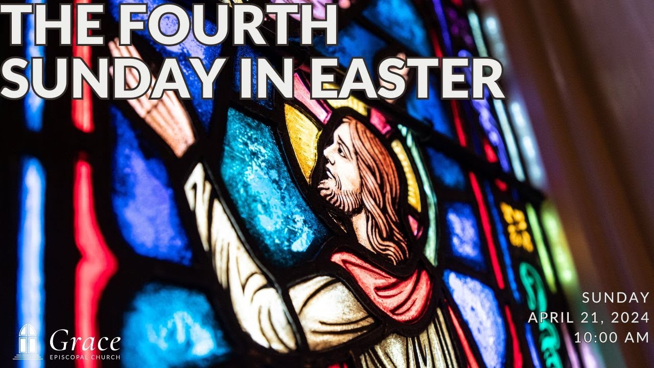 The Fourth Sunday In Easter 10AM - YouTube