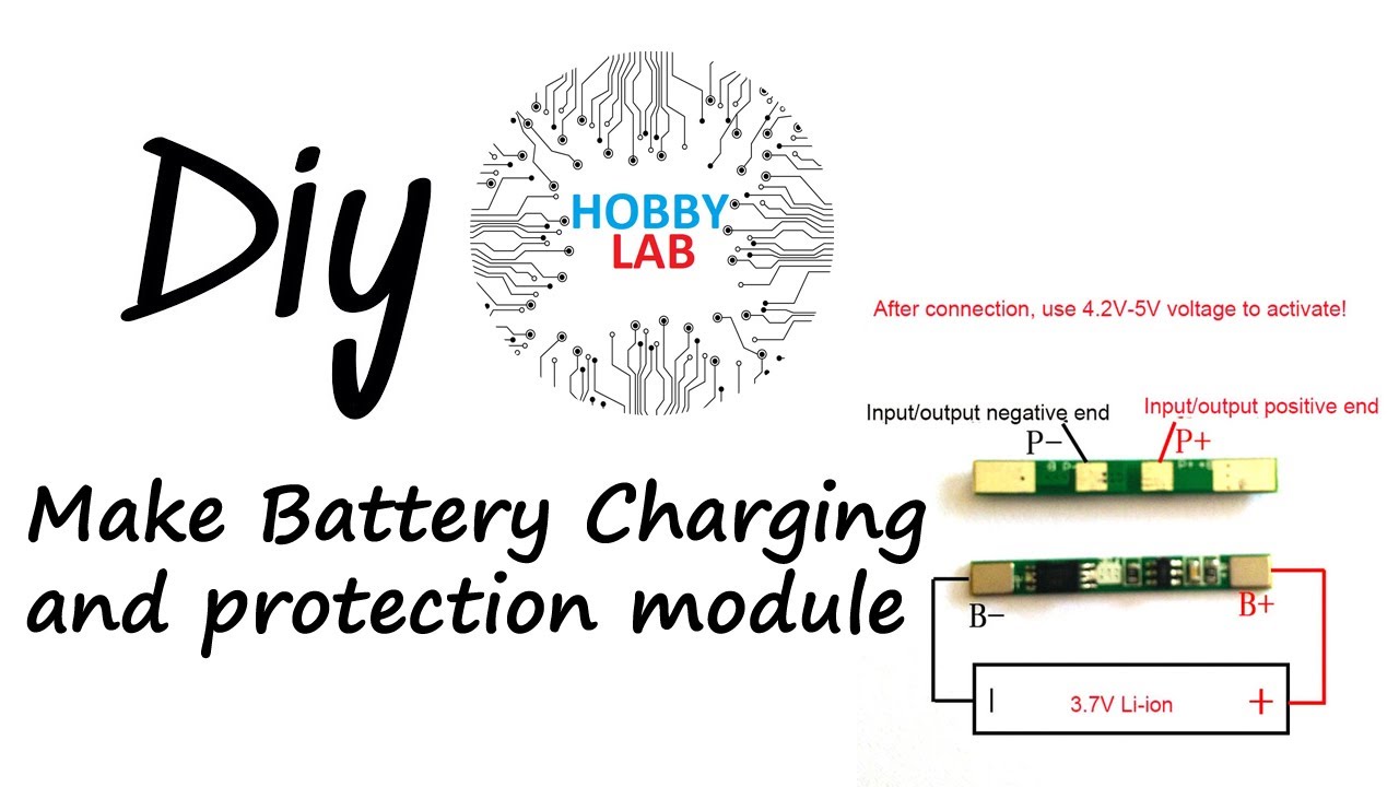 DIY How to make a 3 7v battery charging module and protection at home ...
