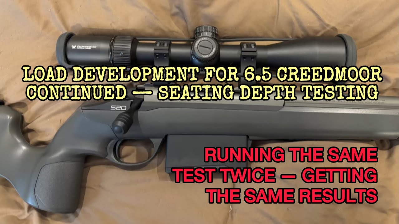 Load Development for 6.5 Creedmoor, Continued — Seating Depth Testing ...