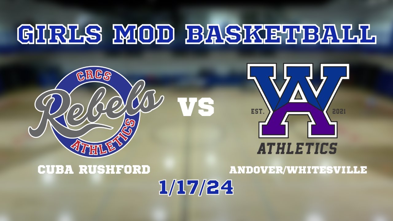 Cuba-Rushford vs Andover-Whitesville Girls Modified Basketball 1/17/24 ...