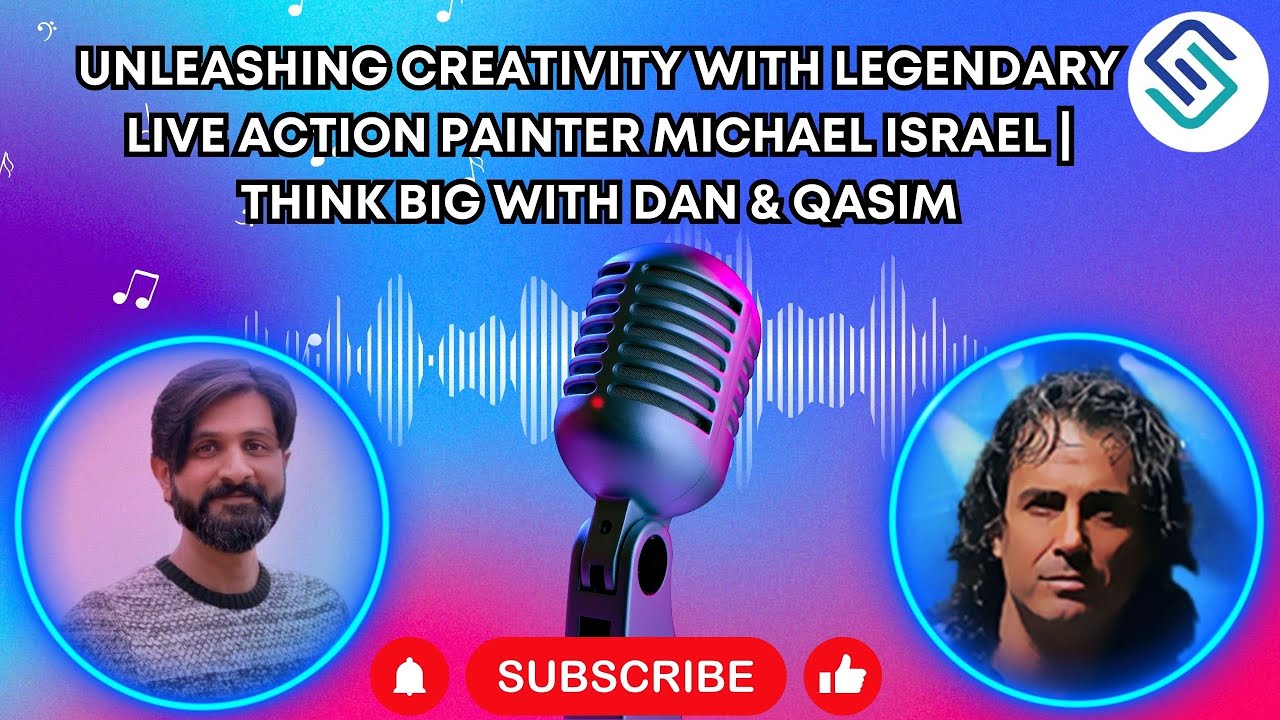 Unleashing Creativity with Legendary Live Action Painter Michael Israel ...