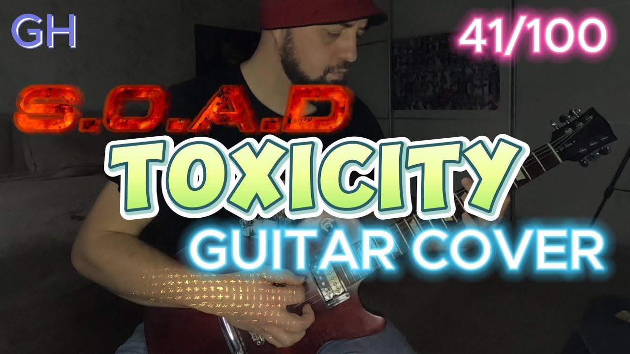 GH #41 SOAD - Toxicity (Guitar cover) #soad #guitarcover #toxicity ...